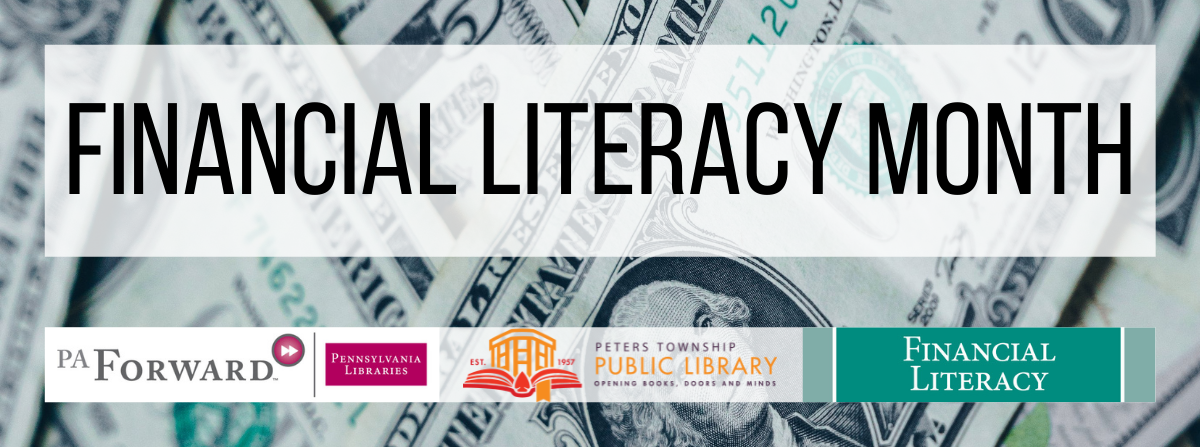 financial lit month - Peters Township Public Library